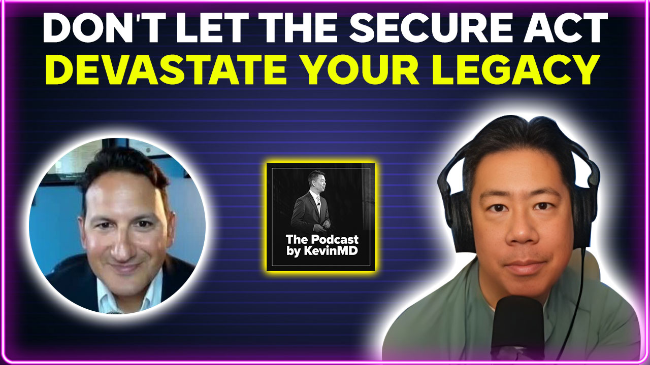 Don't let the SECURE Act devastate your legacy [PODCAST]