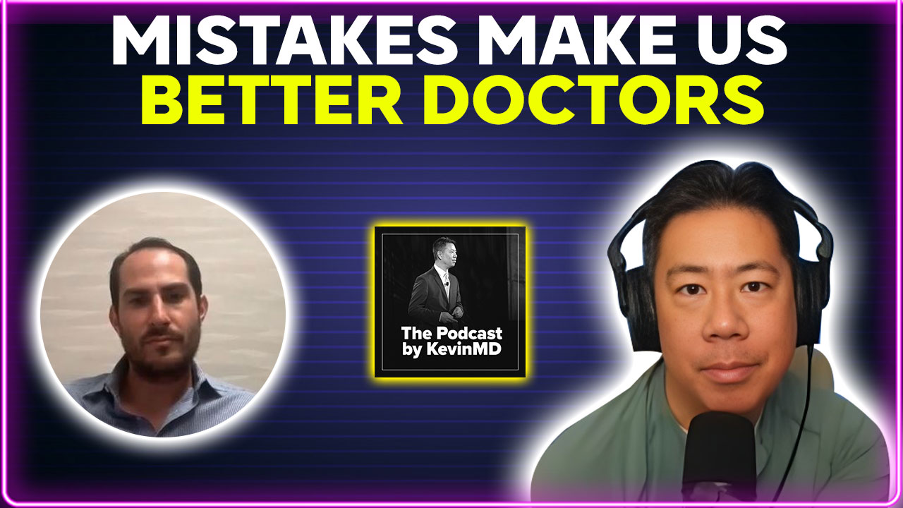 Mistakes make us better doctors [PODCAST]